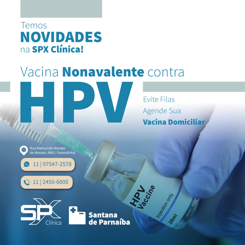 Conheça a Vacina contra a HPV: Novidade da SPX