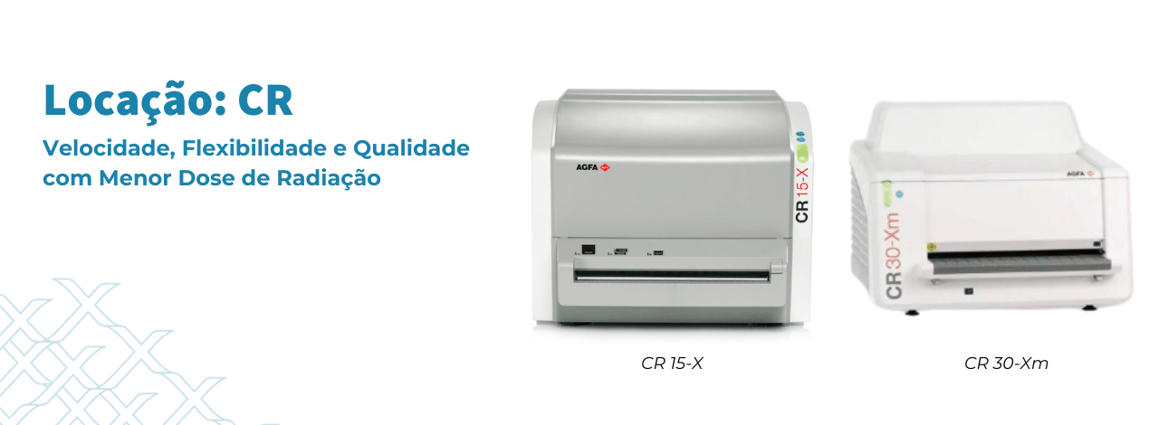 Locação de CR 15-X e CR 30-Xm: Versatilidade e Menor Radiação